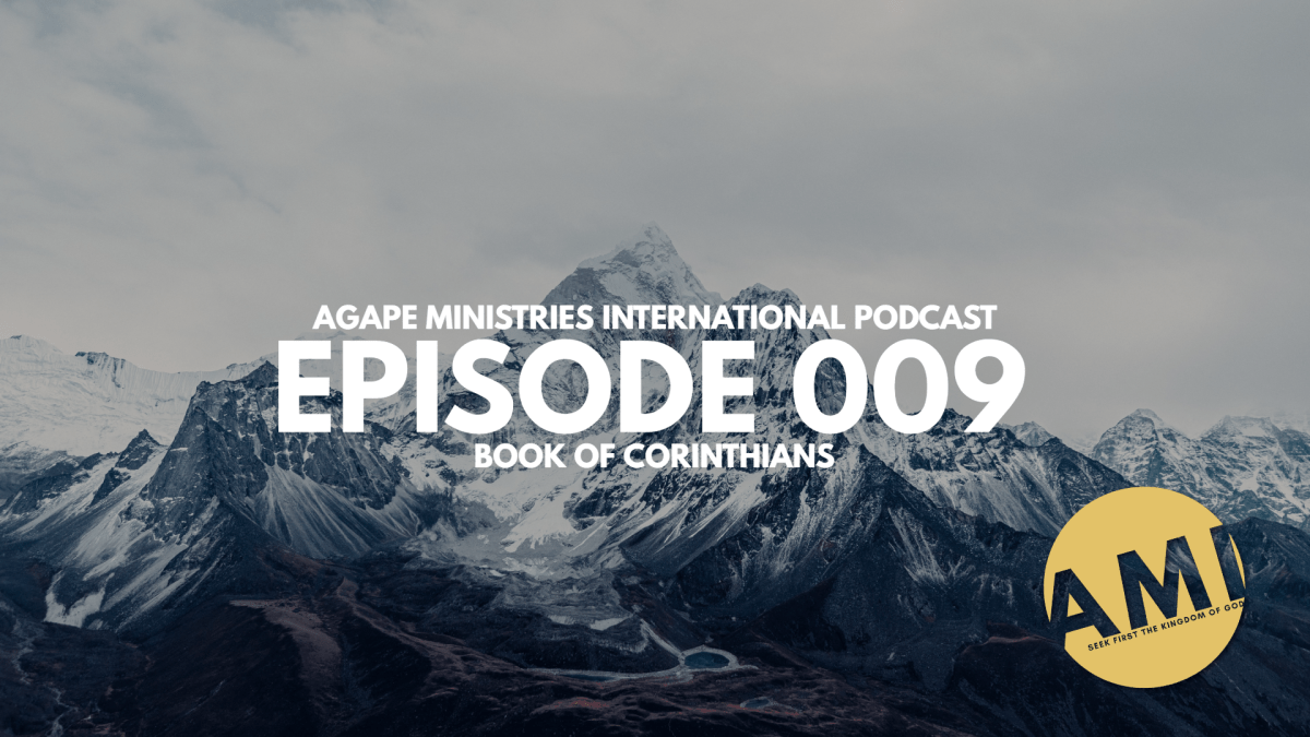 Book Of Corinthians | Episode 009 – Agape Ministries International